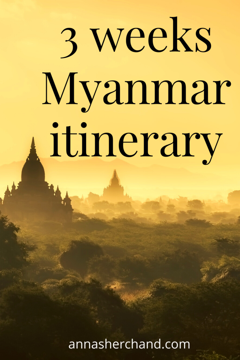 The best 3 weeks Myanmar itinerary - Anna Sherchand