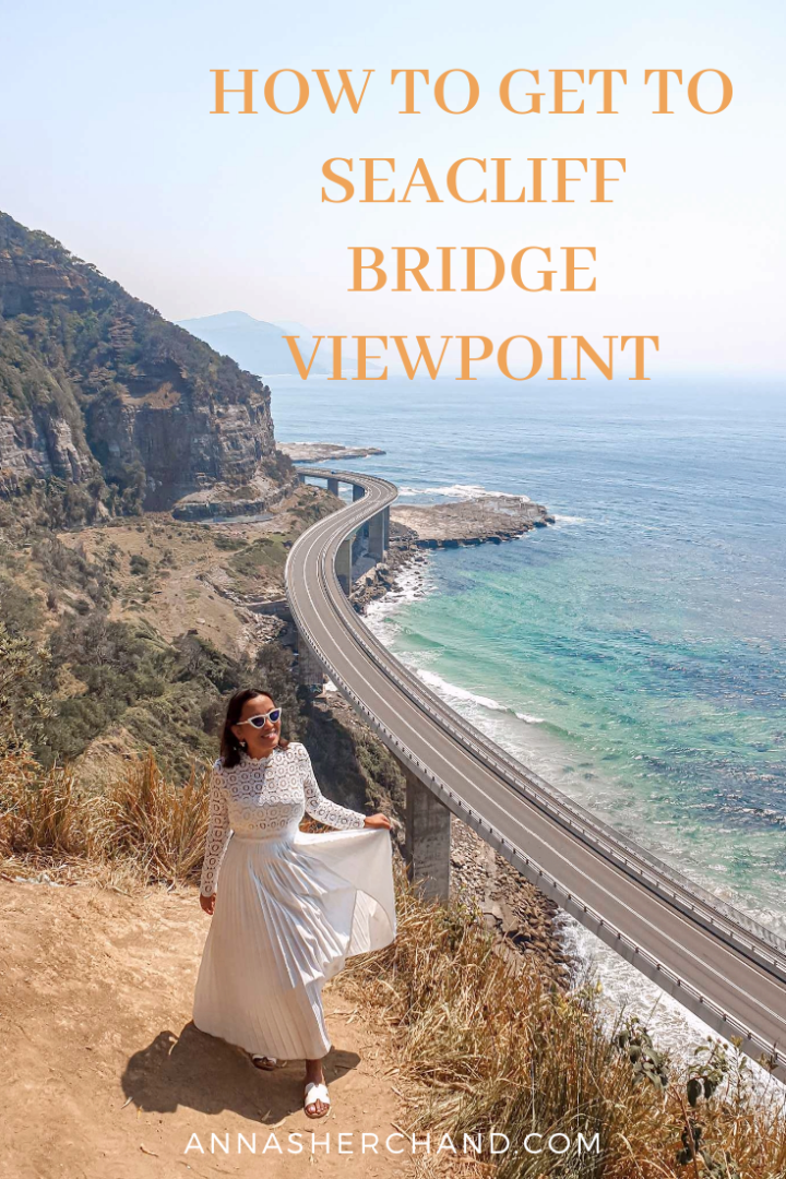 How to get to sea cliff bridge lookout (Updated 2021) - Anna Sherchand