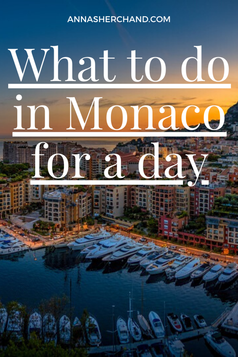 What to do in Monaco for a day - Anna Sherchand