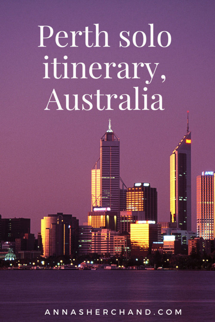 Perth solo itinerary for first timers - Anna Sherchand