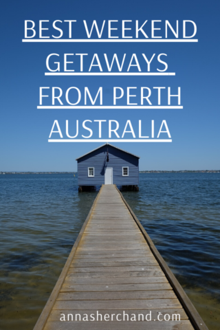 13 Best Weekend Trips From Perth - Anna Sherchand