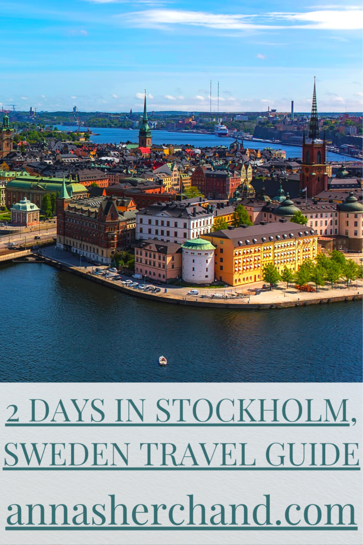 2 days in Stockholm, Sweden - Anna Sherchand