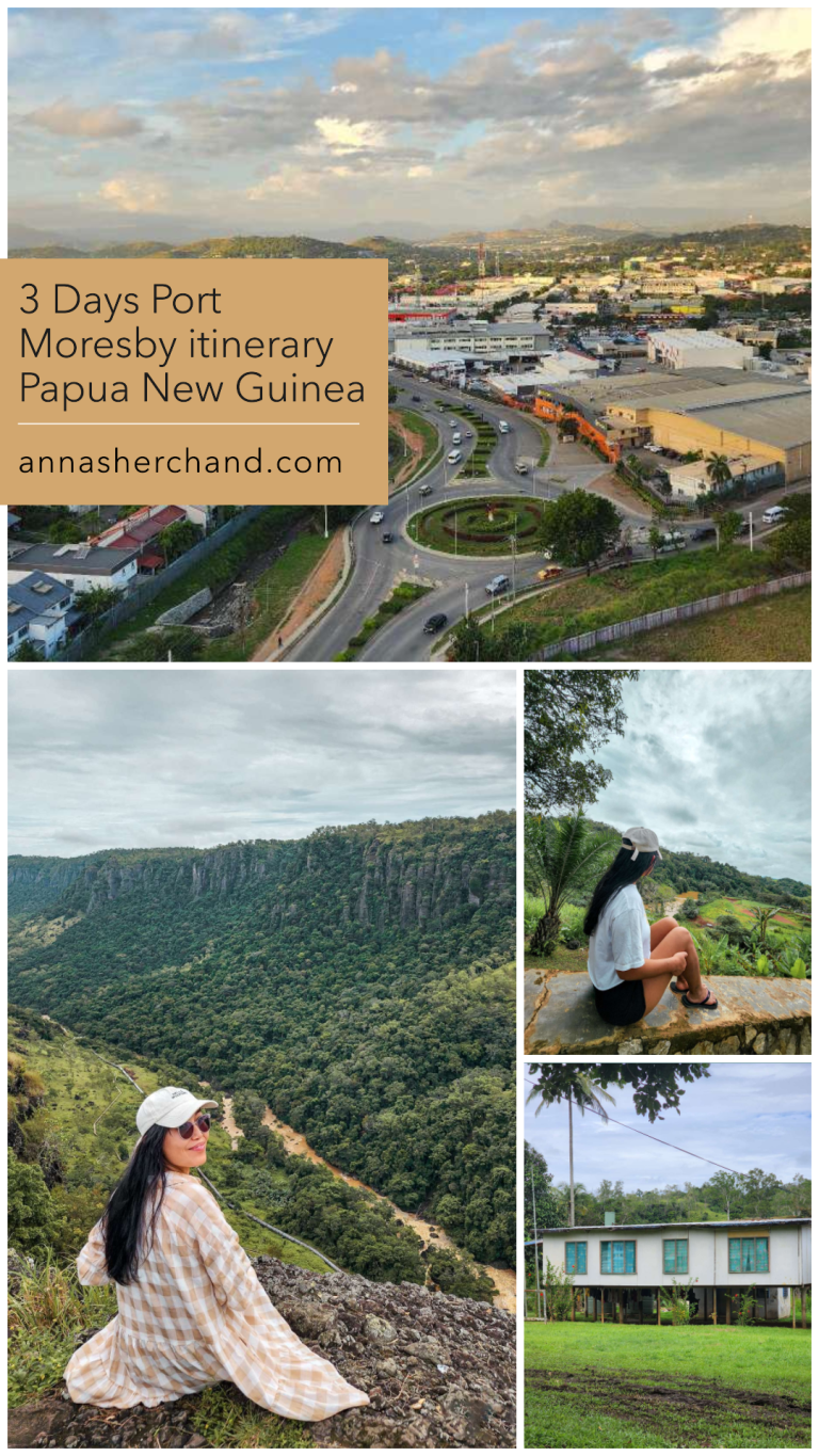 3 Days Port Moresby itinerary Papua New Guinea - Anna Sherchand